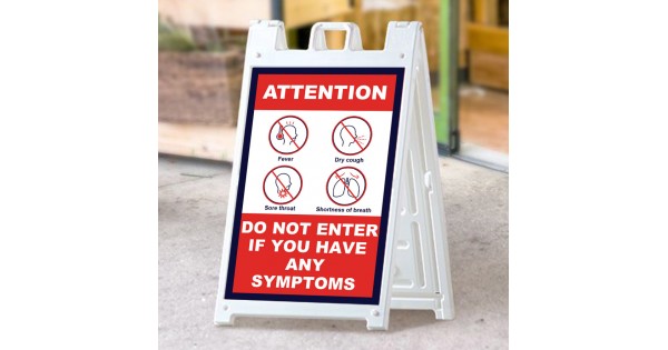 Covid 19 A Frame Signs / Sidewalk Signs - Attention Do Not Enter If you ...